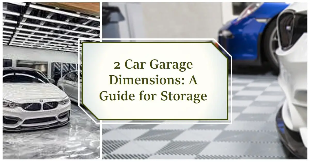 2 Car Garage Dimensions: The Ultimate Guide